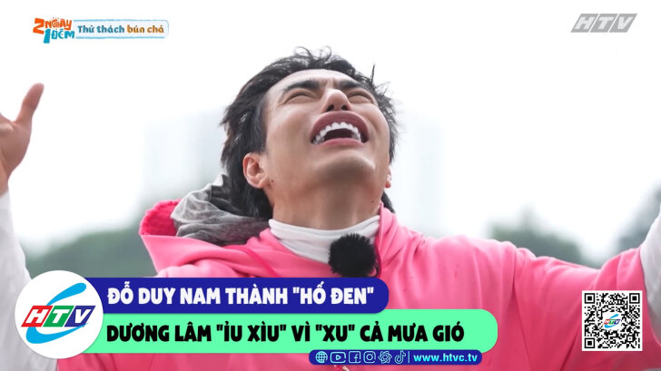 Xem Show Đỗ Duy Nam thành "hố đen", Dương Lâm "ỉu xìu" vì "xu" cả mưa ...
